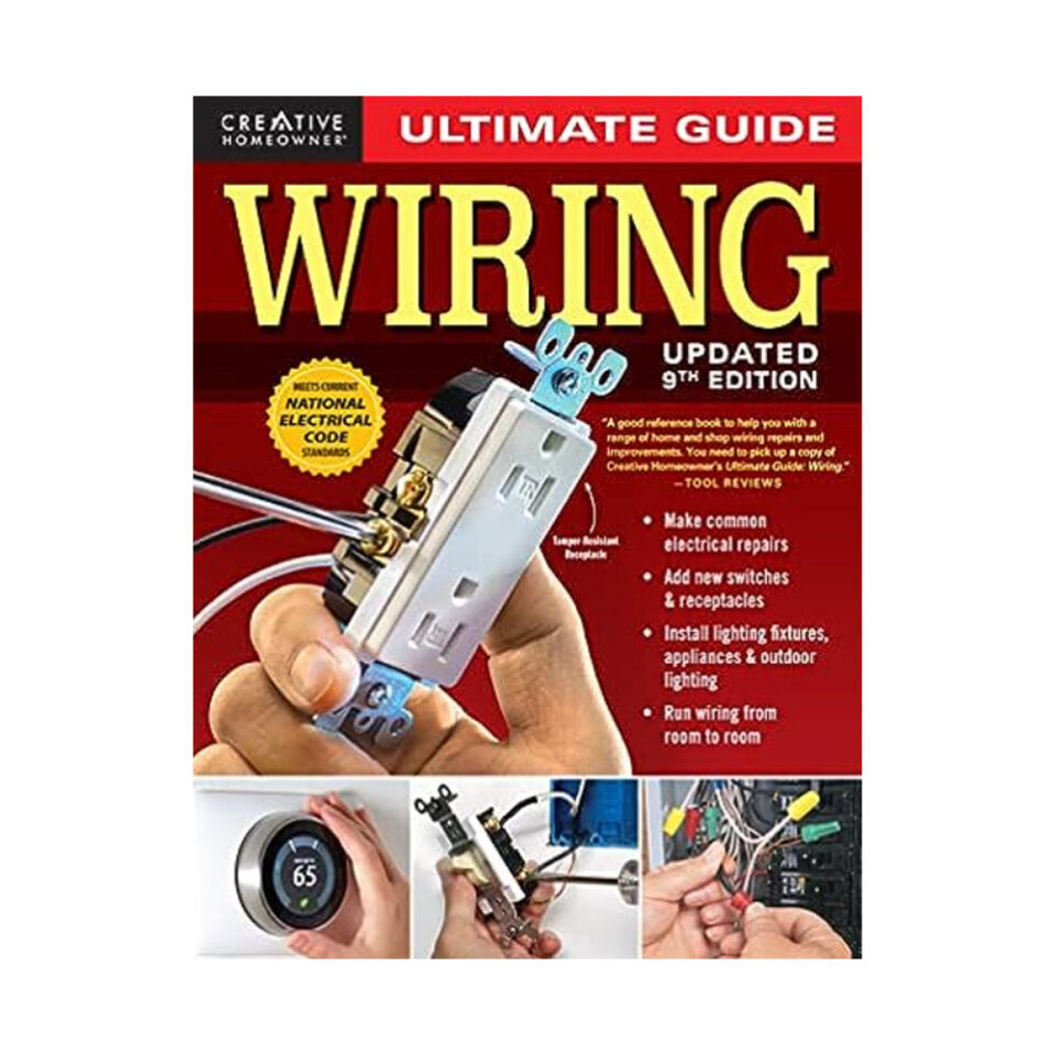 Ultimate Guide to Home Wiring: DIY Electrical Installations & Repairs